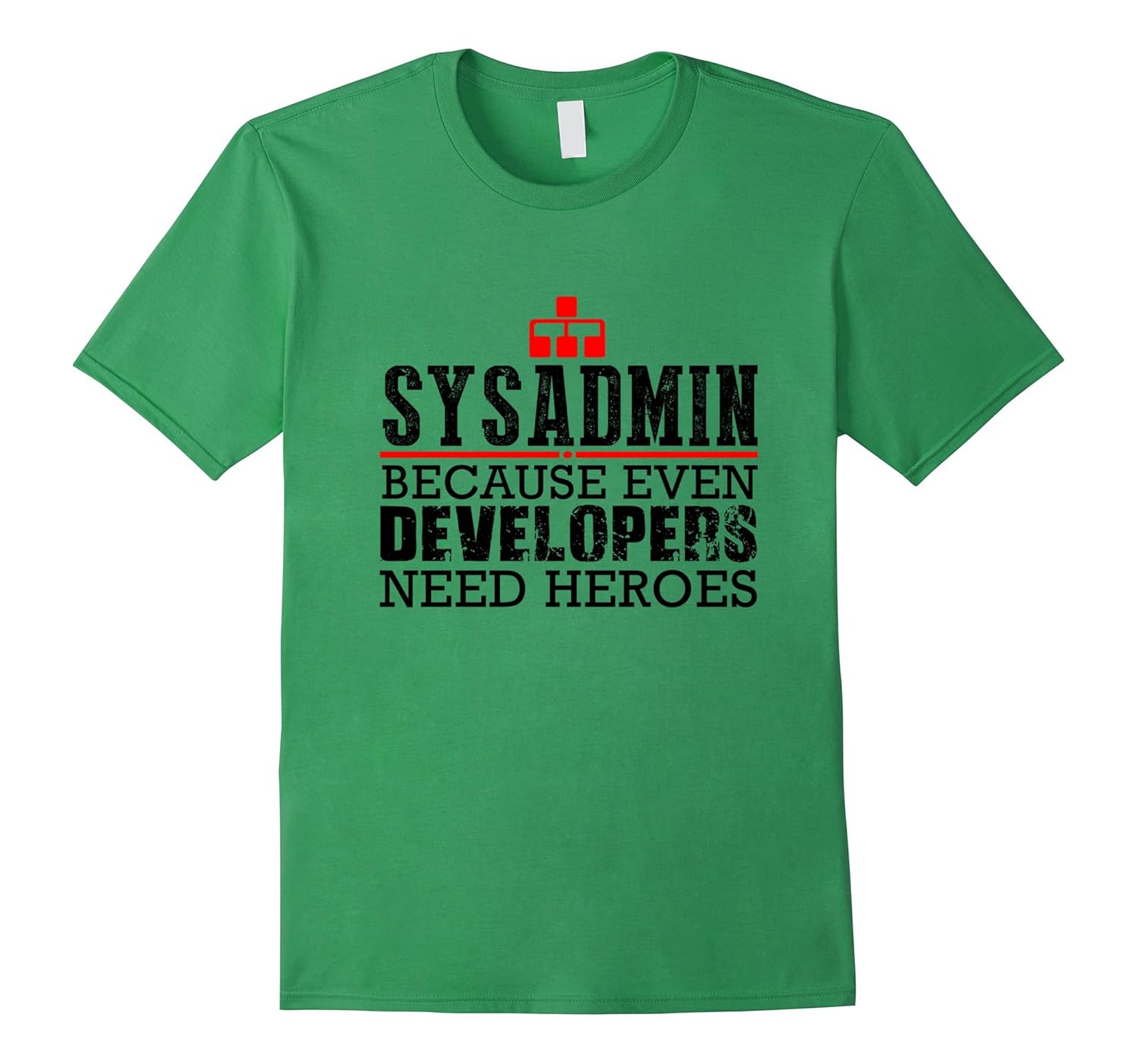 Sysadmin Because Even Developer Need Heroes T-Shirt-TD – theteejob