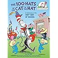 The 100 Hats of the Cat in the Hat: A Celebration of the 100th Day of ...