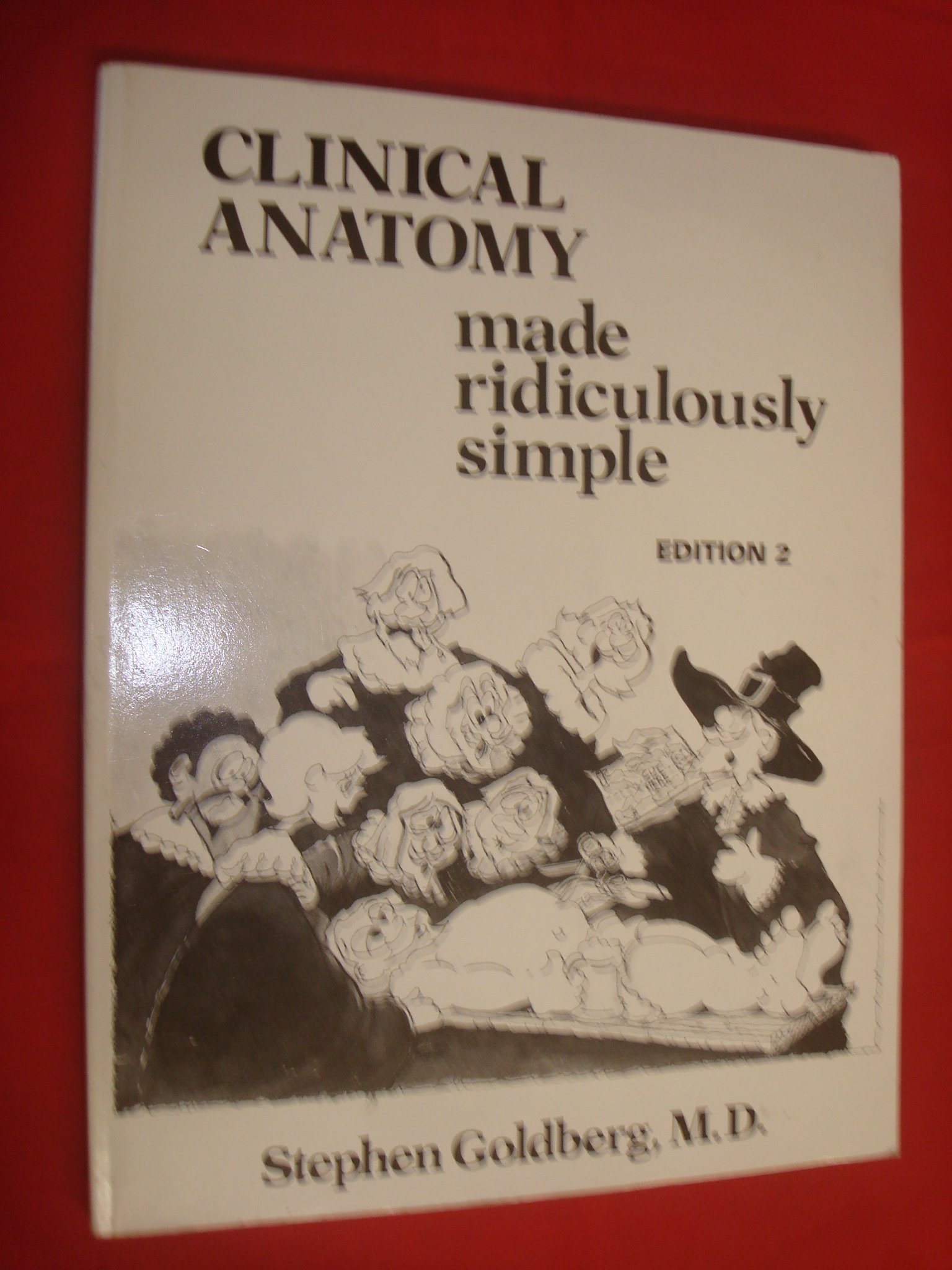 Clinical Anatomy Made Ridiculously Simple Clinical Neuroanatomy Made