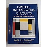 Digital Integrated Circuits: A Design Perspective: Rabaey ...