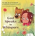 God Speaks in Whispers: Batterson, Mark, Dailey, Summer Batterson ...
