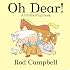 Oh Dear!: Rod Campbell: 9780230757493: Amazon.com: Books