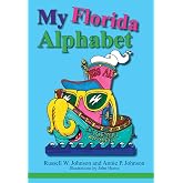 My Florida Alphabet: Johnson, Russell, Johnson, Annie P., Hume, John ...