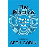 The Practice: Shipping creative work: Godin, Seth: 9780241470046 ...
