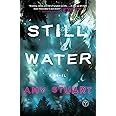 Amazon.com: Still Water: A Novel: 9781501151576: Stuart, Amy: Books