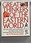 Great Thinkers of the Eastern World: The Major Thinkers and the ...
