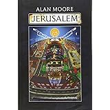Jerusalem: Moore, Alan: 9781631492433: Amazon.com: Books