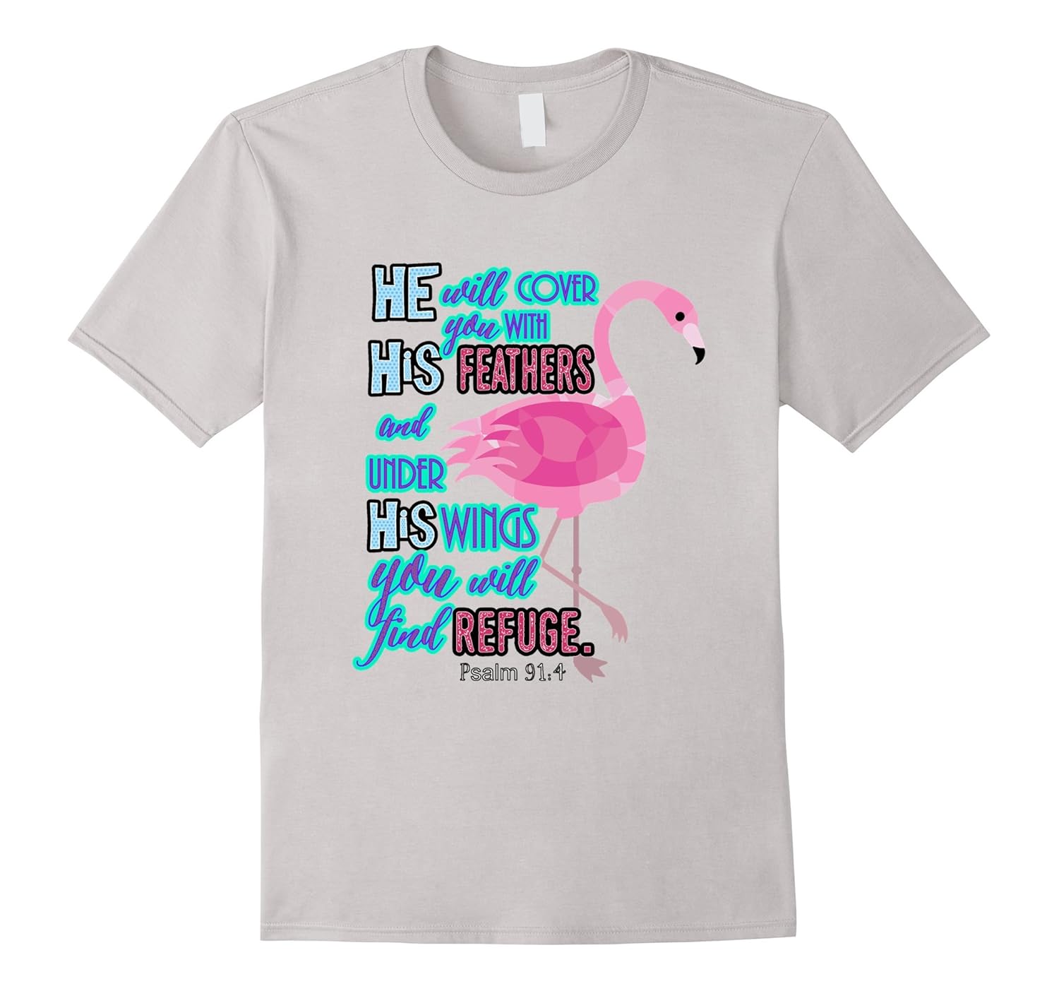 Flamingo Shirt Christian Shirt Psalm 91 Bible Verse Shirt-PL – Polozatee