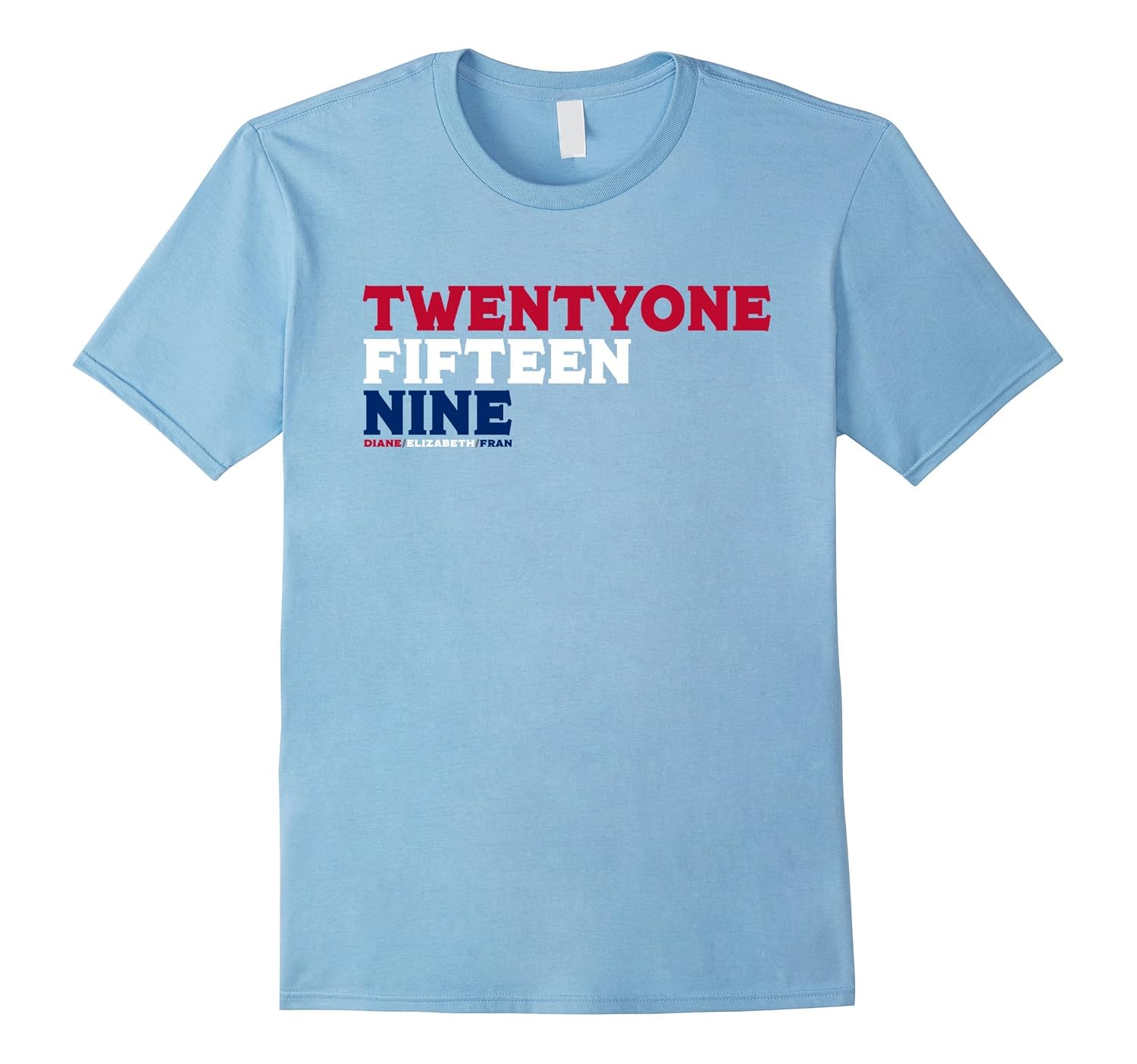 Twenty One Fifteen Nine Shirt – Diane Elizabeth Fran-4LVS