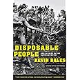 Disposable People: New Slavery in the Global Economy: Bales, Kevin ...