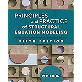 Principles and Practice of Structural Equation Modeling, Third Edition ...