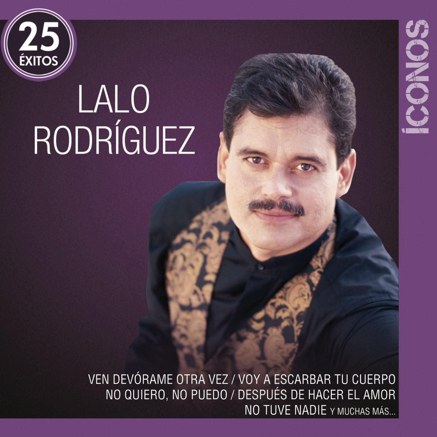 Iconos 25 Exitos: Lalo Rodr guez, Lalo Rodríguez, Lalo Rodriguez, Elio ...