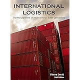 International Logistics: The Management of International Trade ...