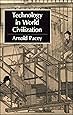 Technology in World Civilization: A Thousand-Year History: Pacey ...