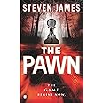 The Pawn (The Patrick Bowers Files, Book 1): James, Steven ...