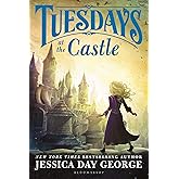 Thursdays with the Crown (Tuesdays at the Castle): George, Jessica Day ...