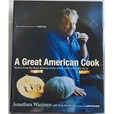 A Great American Cook: Recipes from the Home Kitchen of One of Our Most ...