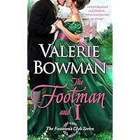 The Footman and I (The Footmen's Club Book 1) - Kindle edition by Bowman, Valerie. Romance ...