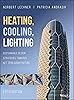 Heating, Cooling, Lighting: Sustainable Design Strategies Towards Net ...