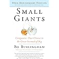 Amazon.com: Small Giants: Companies That Choose to Be Great Instead of ...