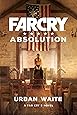 Far Cry Absolution: Amazon.de: Urban Waite: BÃ¼cher
