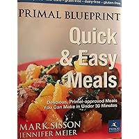Primal Blueprint Quick and Easy Meals: Delicious, Primal-approved meals ...