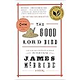 Amazon.com: The Good Lord Bird (National Book Award Winner): A Novel ...