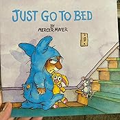 Just Go to Bed (Little Critter) (Pictureback(R)): Mayer, Mercer ...