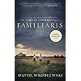 Amazon.com: Familiaris (Oprah's Book Club): 9798212194297: David ...