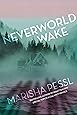 Amazon.com: Neverworld Wake (9780399553943): Pessl, Marisha: Books