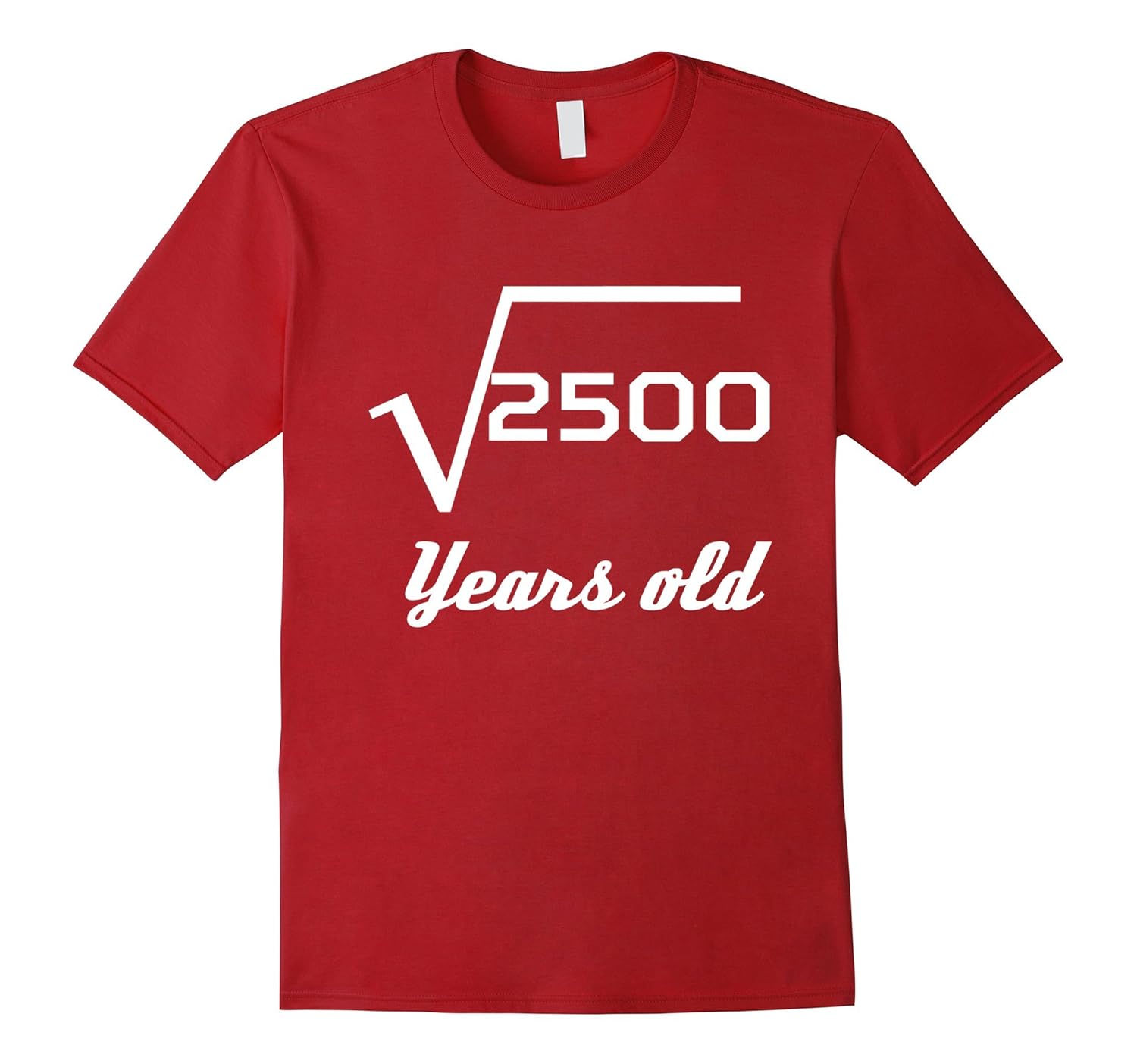 Square Root Of 2500 Funny 50 Years Old 50th Birthday T-Shirt-RT ...