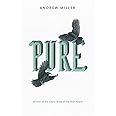 Pure: Andrew Miller: 9781444724288: Amazon.com: Books