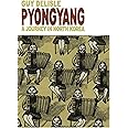 Amazon.com: Pyongyang: A Journey in North Korea: 9781897299210: Delisle ...