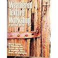 Weathered Texture Workshop: How to Capture in Watercolor the Texture and Color of Weathered Wood ...