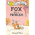 Fox Has a Problem (My First I Can Read) by Tabor, Corey R.