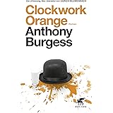 Amazon.com: A Clockwork Orange: 9783453164130: Burgess, Anthony ...