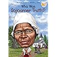 Who Was Sojourner Truth?: McDonough, Yona Zeldis, Who HQ, Eldridge, Jim ...