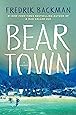 Beartown: A Novel: Backman, Fredrik: 9781501160769: Amazon.com: Books