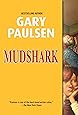 Mudshark: Gary Paulsen: 9780553494648: Amazon.com: Books