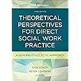Amazon.com: Theoretical Perspectives for Direct Social Work Practice ...