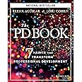The PD Book: 7 Habits that Transform Professional Development: Aguilar ...