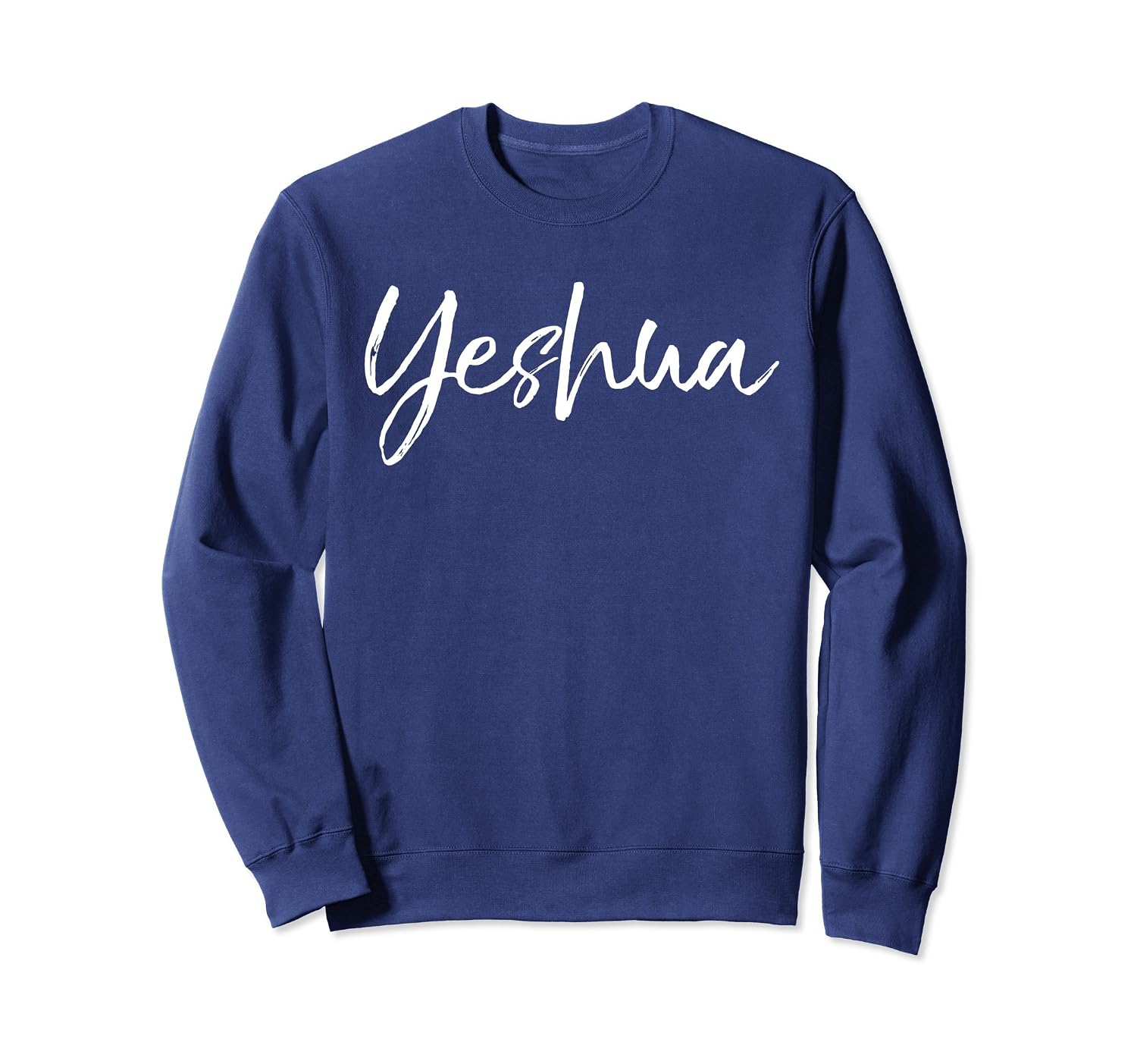 Yeshua Sweatshirt Cute Christian Hebrew Name of Jesus Sweats-ah my ...