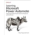 Learning Microsoft Power Automate: Improving Productivity for Business ...