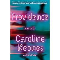 Providence: A Novel: Kepnes, Caroline: 9780399591433: Amazon.com: Books