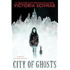 Tunnel of Bones (City of Ghosts #2) - Kindle edition by Schwab ...