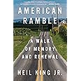American Ramble: A Walk of Memory and Renewal: King, Neil: 9780358701491: Amazon.com: Books