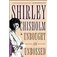Unbought and Unbossed: Chisholm, Shirley: 9780063160873: Amazon.com: Books