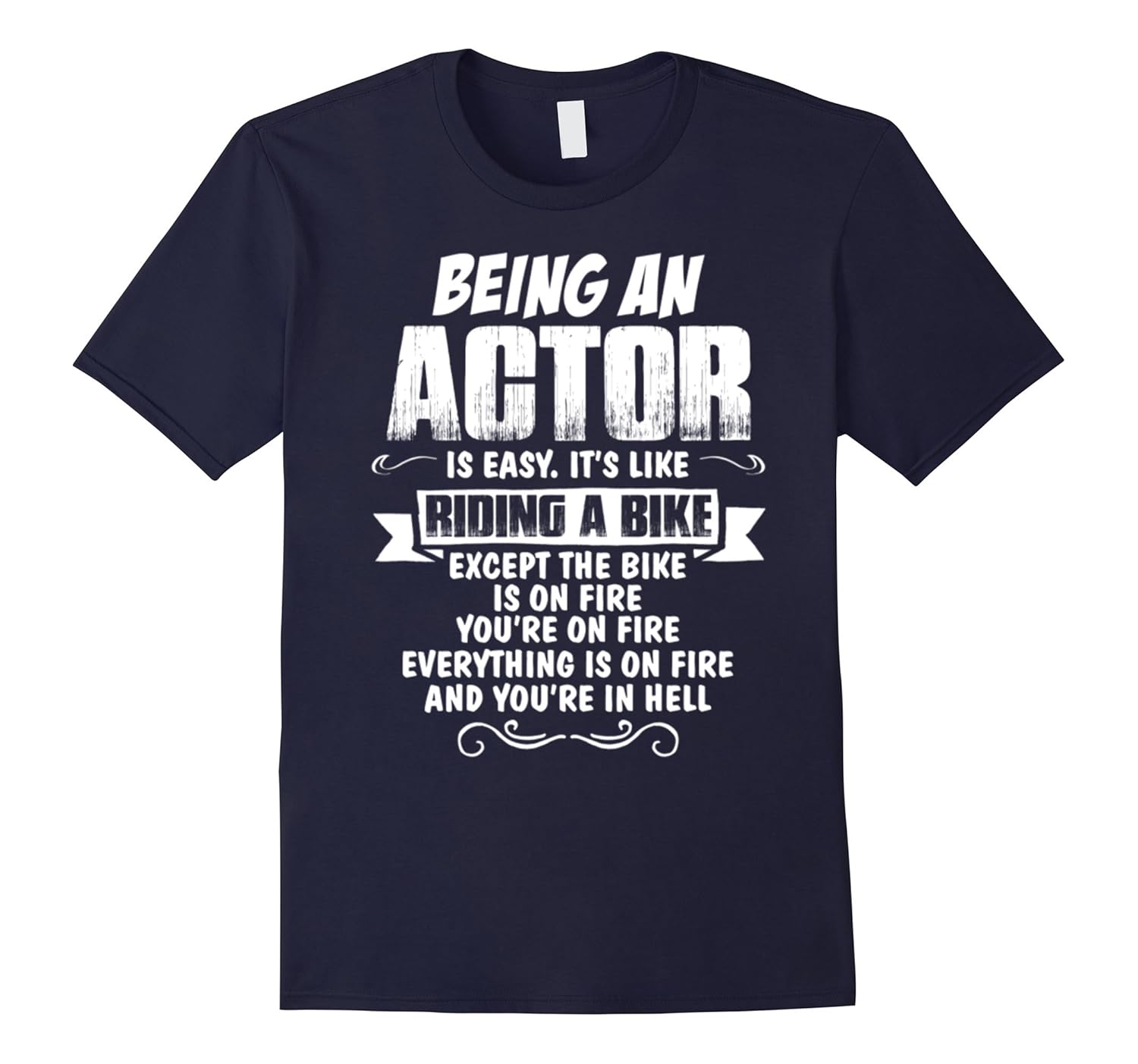 Being An Actor … t-shirt-4LVS