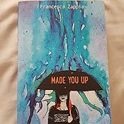 Buy Made You Up Book Online at Low Prices in India | Made You Up ...