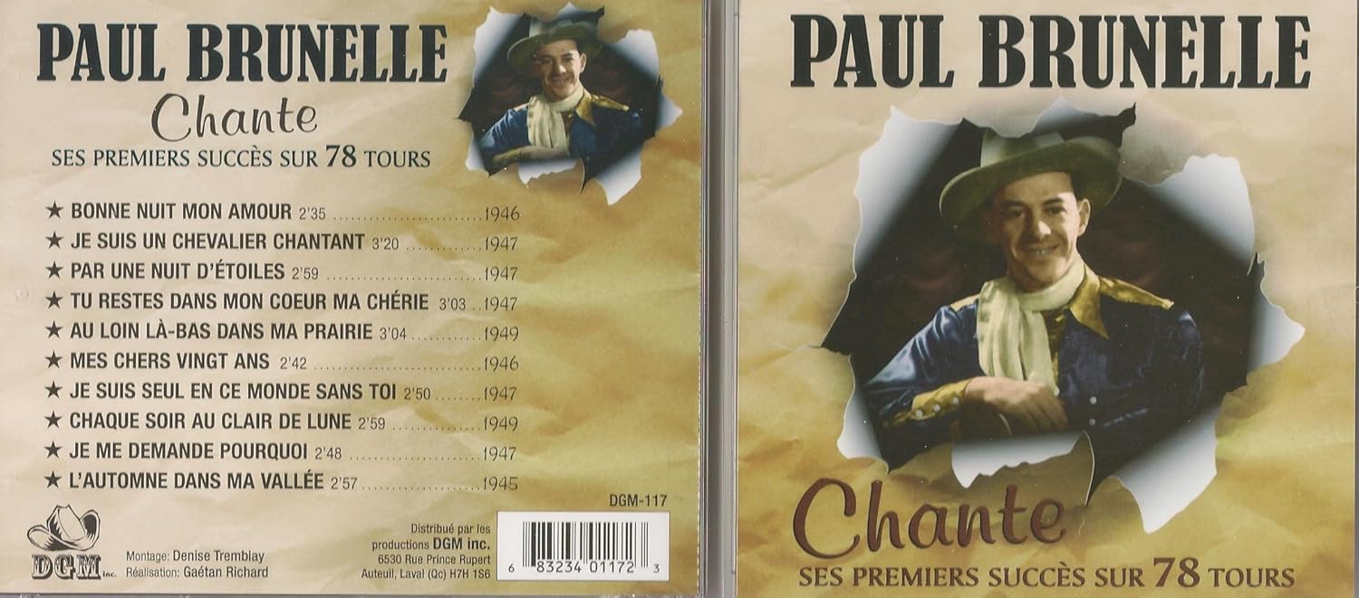 Paul Brunelle Chante Ses Premiers Succes Sur 78 Tours (10 titres ...